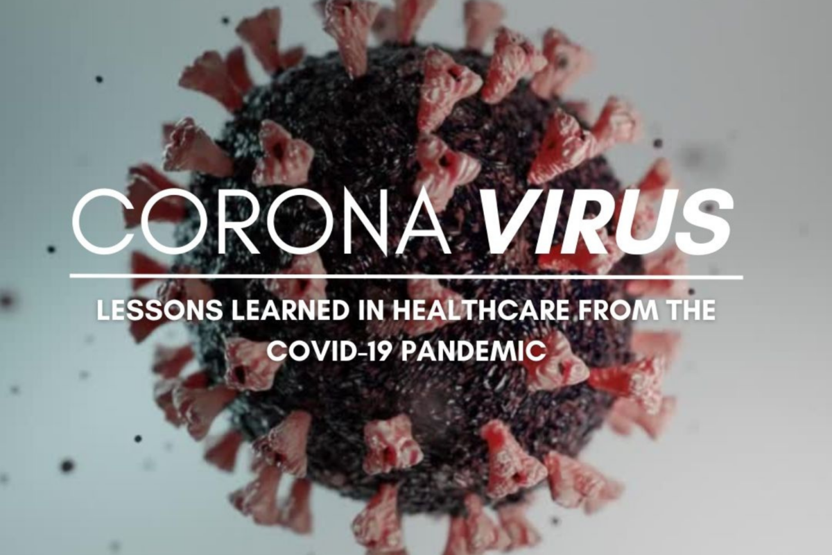 Lessons Learned in Healthcare From the COVID-19 Pandemic | Healthcare ...